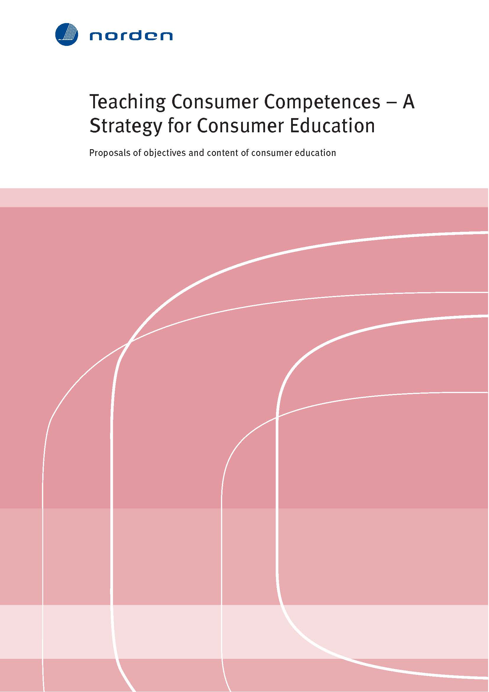 Teaching Consumer Competences – A Strategy for Consumer Education