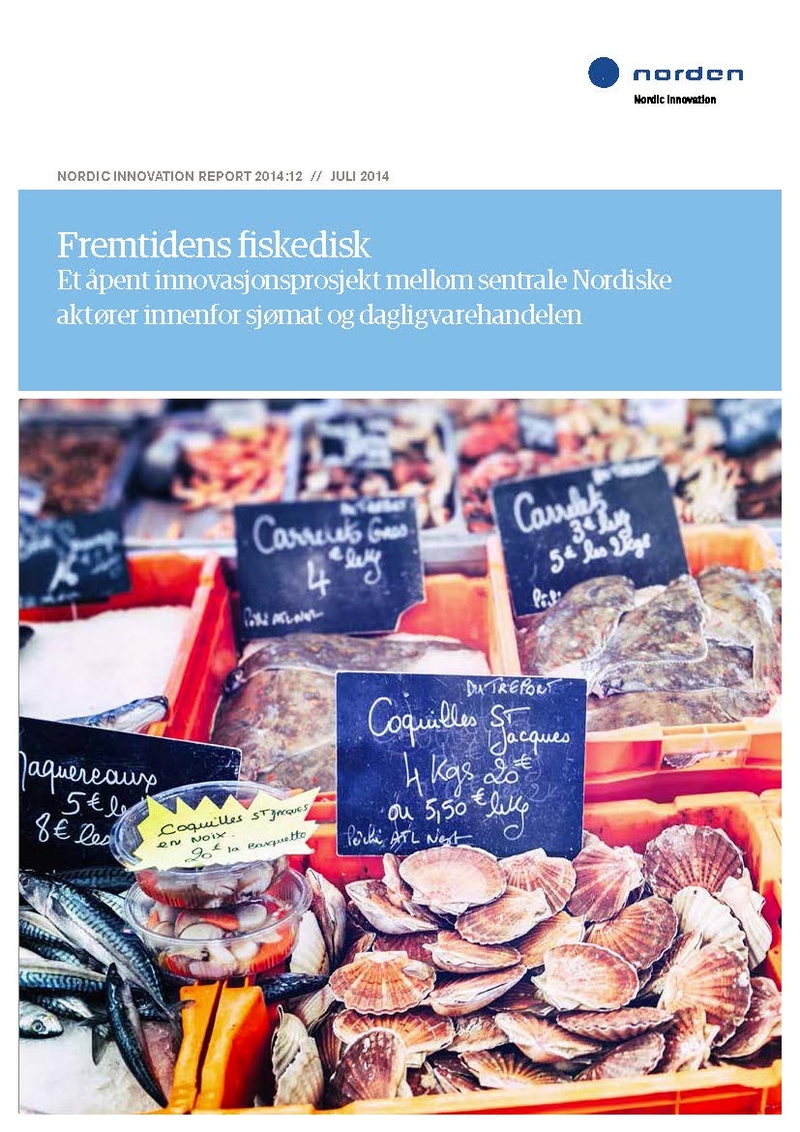 Fremtidens fiskedisk - Et åpent innovasjonsprosjekt mellom sentrale ...