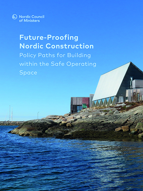 Future-Proofing Nordic Construction