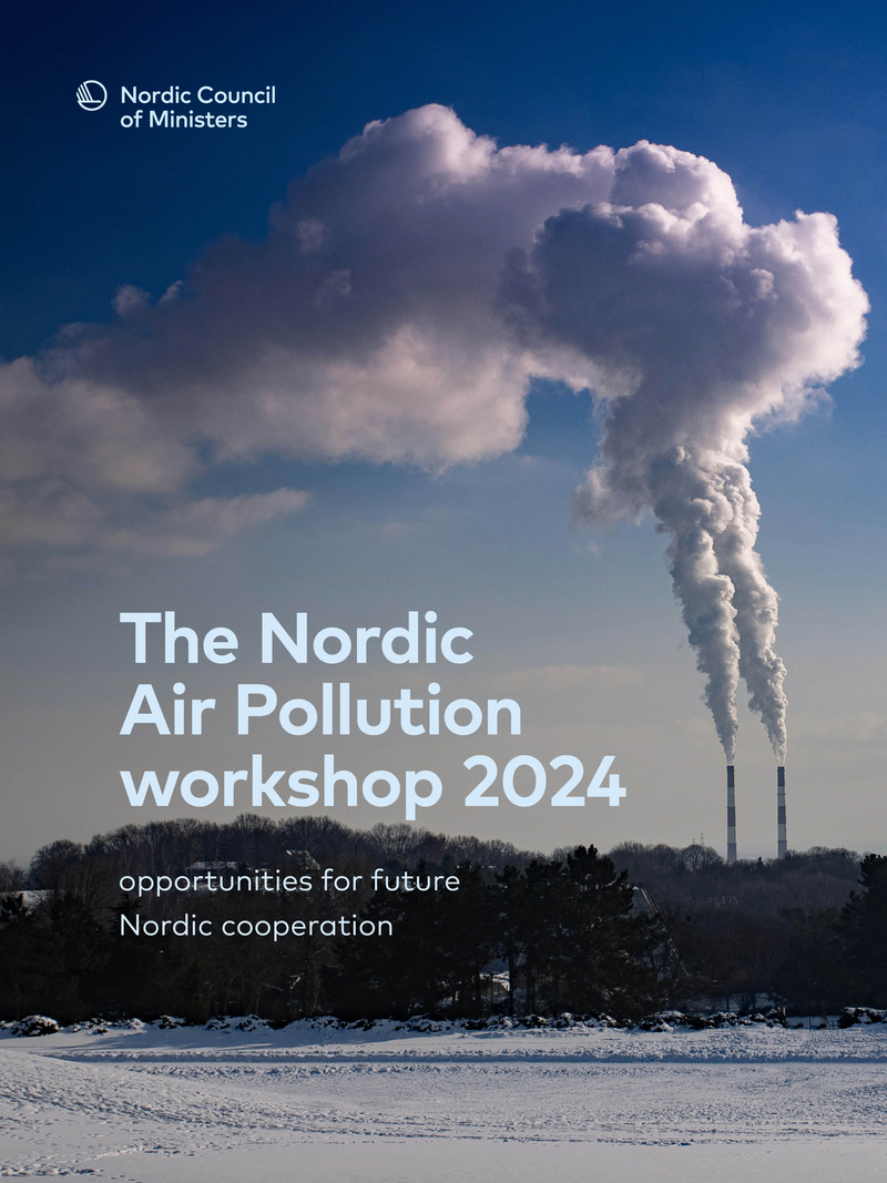 The Nordic Air Pollution workshop 2024 – opportunities forfuture Nordic ...